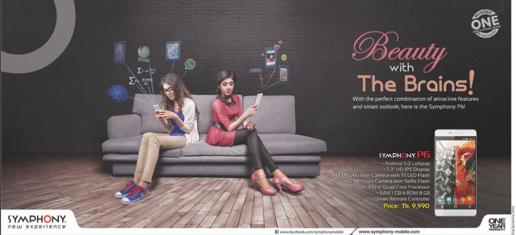 Symphony P6 - Beauty & Brain - Ads of Bangladesh